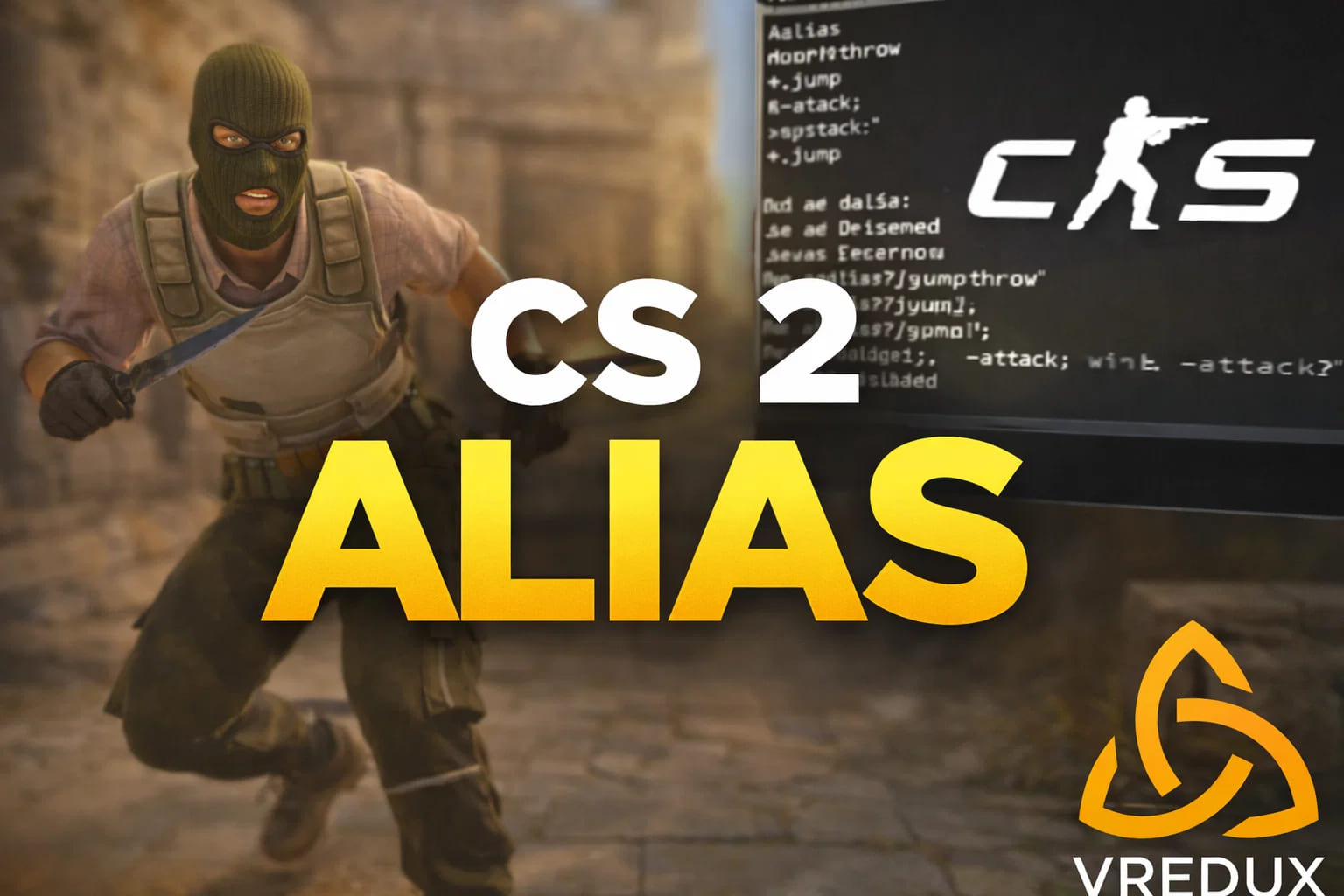 Alias command in CS2 (CS:GO) | VREDUX.COM